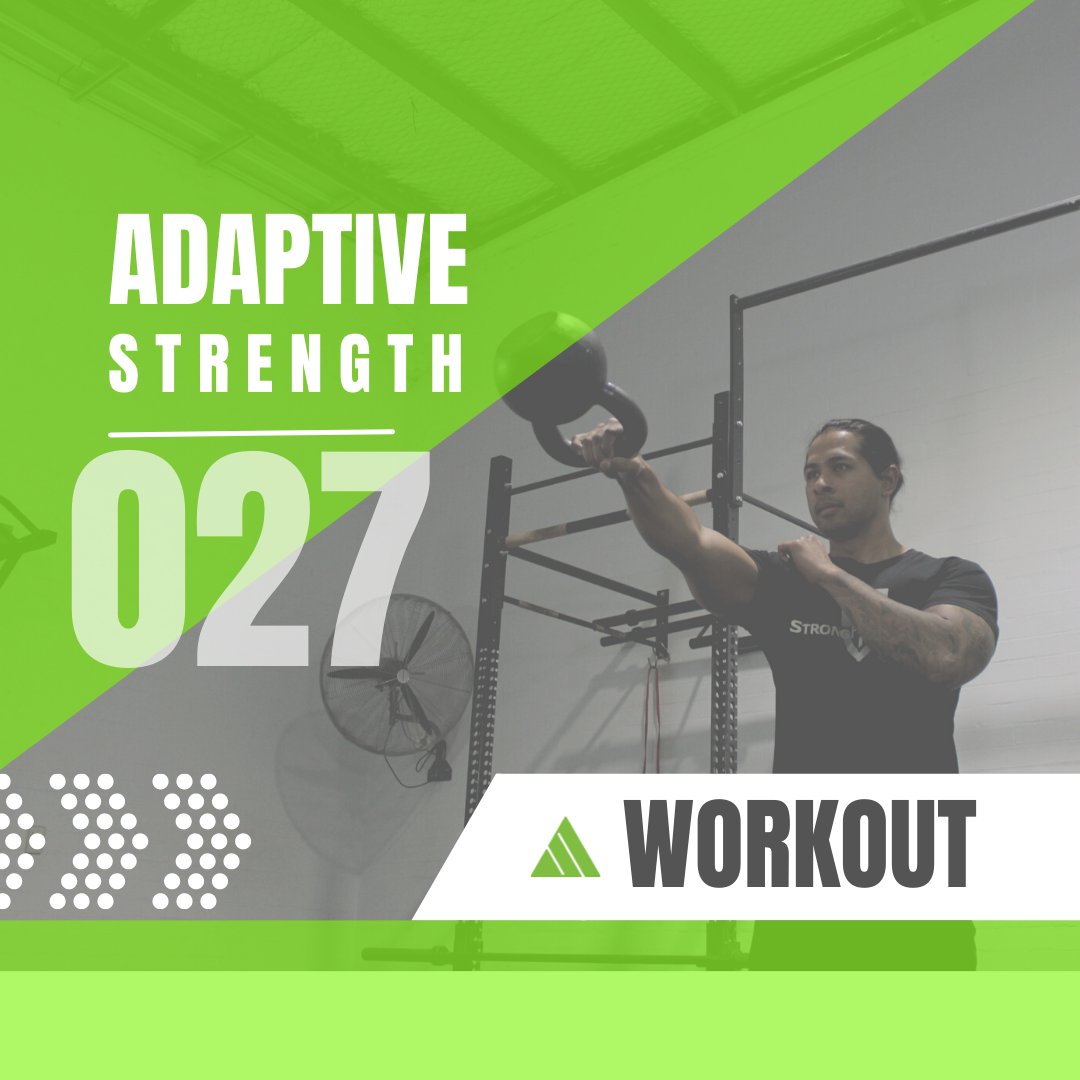 Workout 027 - Adaptive Strength