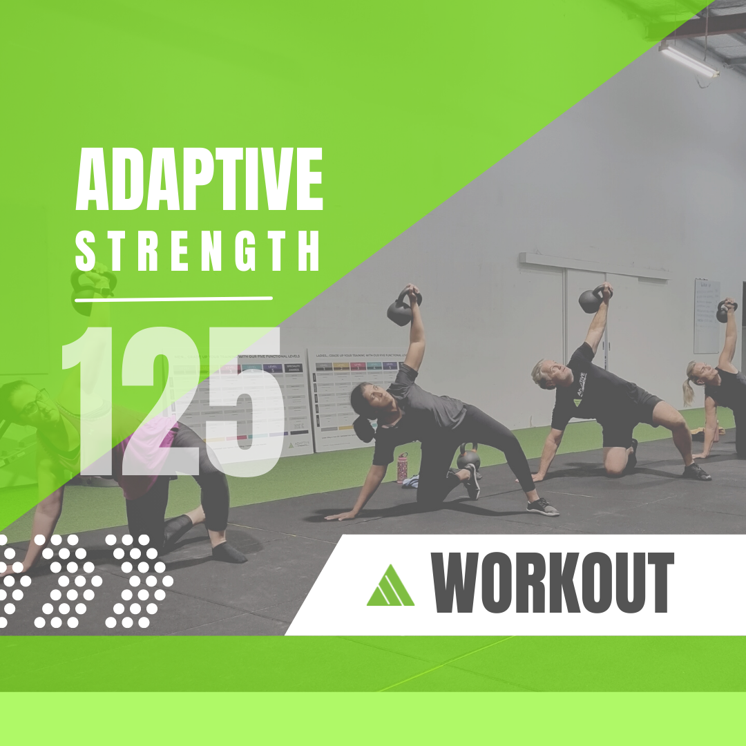 Workout 125 - Adaptive Strength