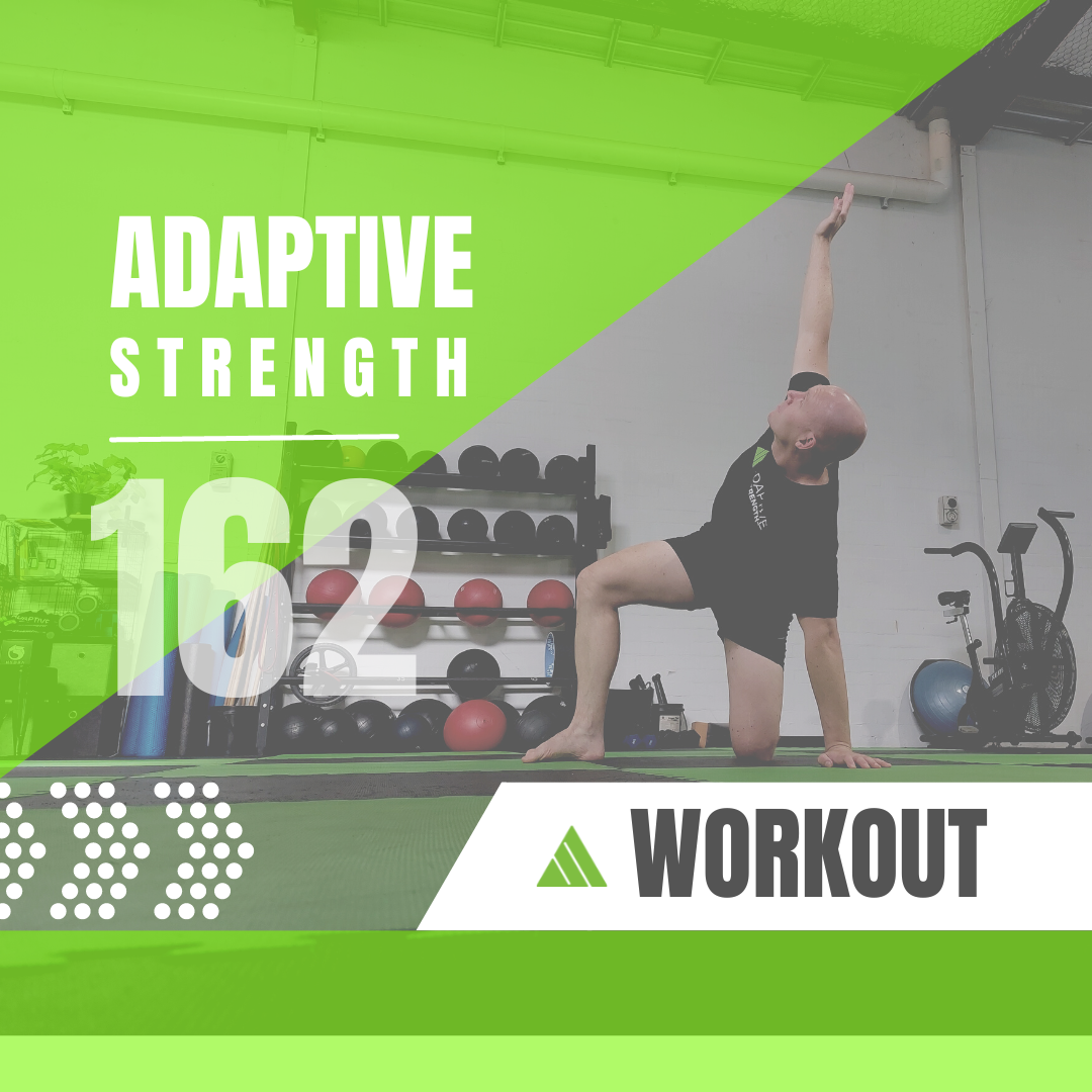Workout 162 - Adaptive Strength