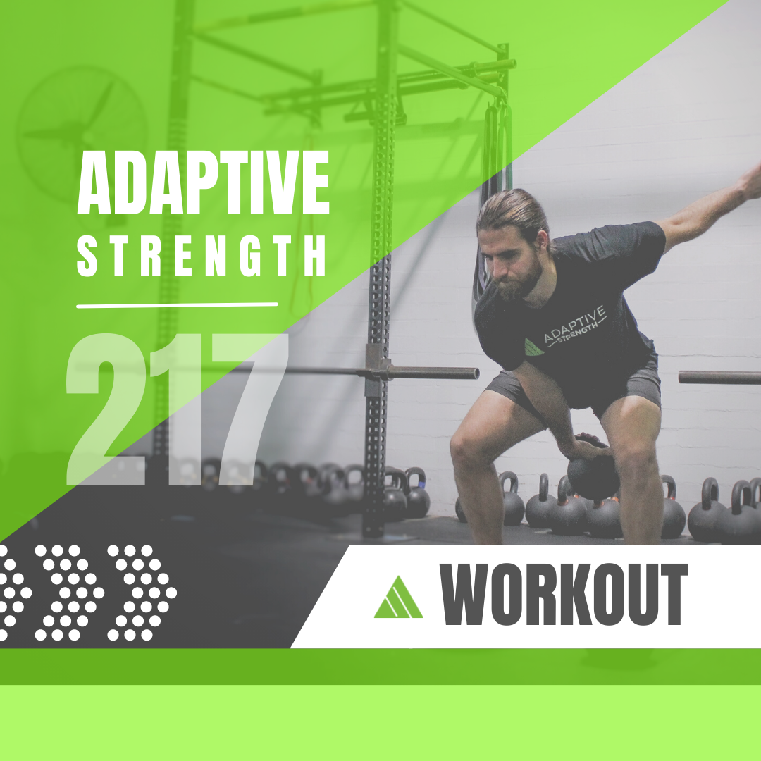 Workout 217 - Adaptive Strength