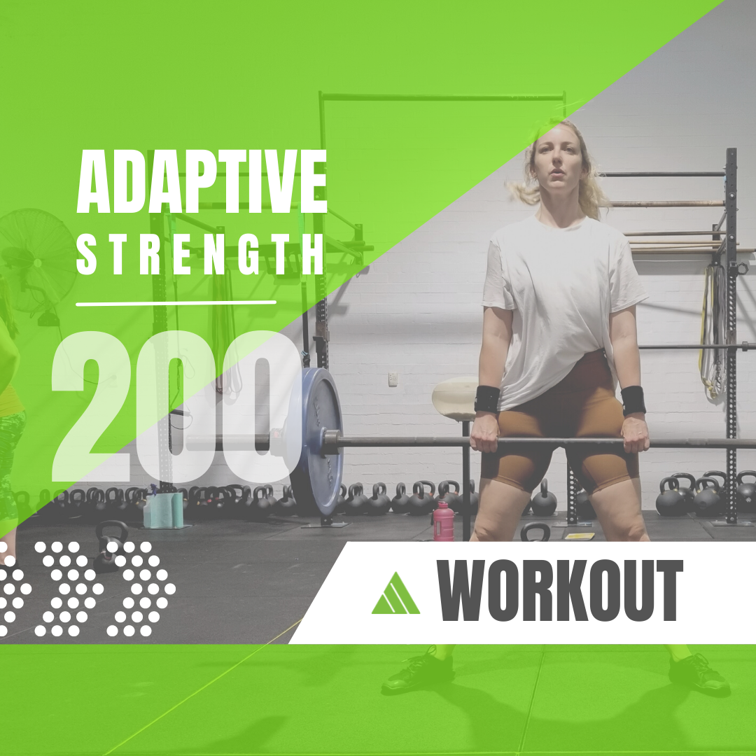 Workout 200 - Adaptive Strength